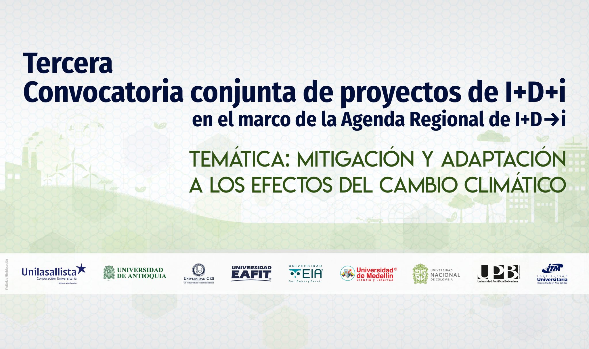 Tercera convocatoria conjunta de proyectos de I+D+i en el marco de la Agenda Regional de I+D→i ...